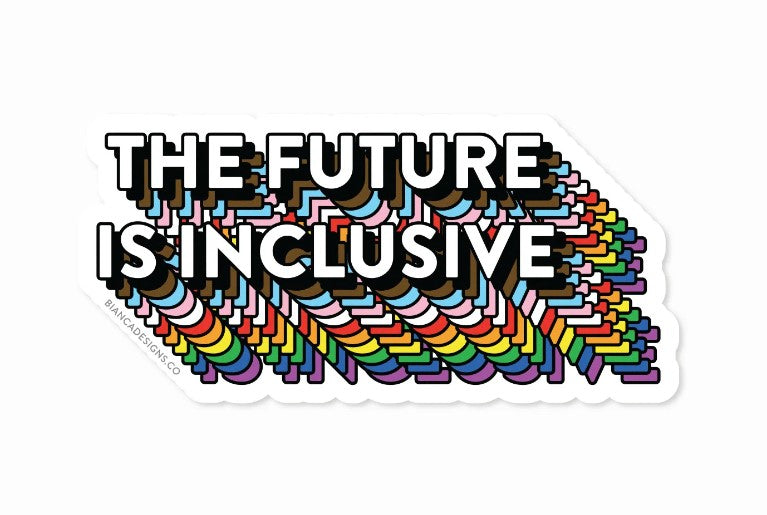 The Future Is Inclusive Rainbow Pride Sticker – MOLAA Shop